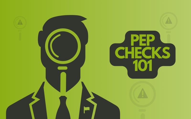 What Are Politically Exposed Person (PEP) Checks? A Beginner's Guide | sanctions.io